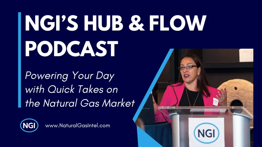 NGI's Hub & Flow Podcast